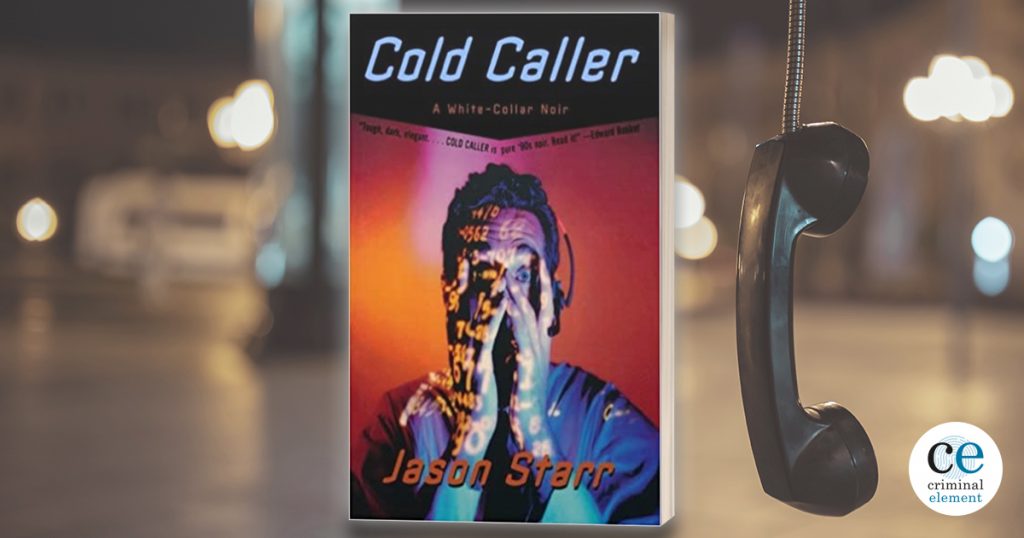 A Debut Revisited: Cold Caller by Jason Starr