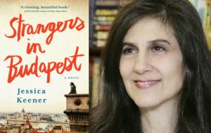 Q&A with Jessica Keener, Author of Strangers in Budapest - Criminal Element