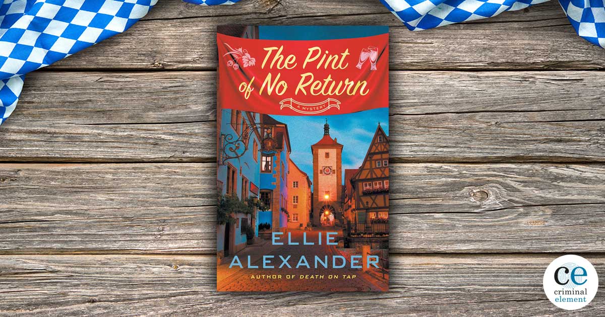 Review: The Pint of No Return by Ellie Alexander - Criminal Element