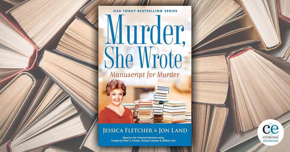Review: Murder, She Wrote: Manuscript for Murder by Jessica Fletcher ...