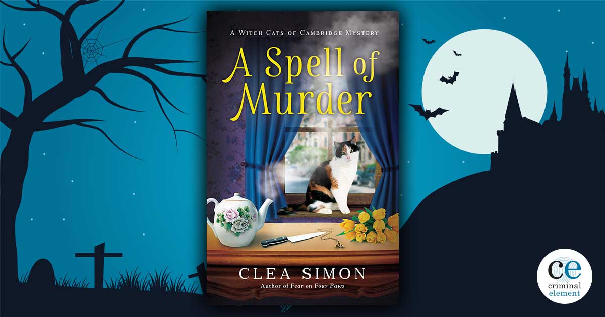 Book Review: A Spell of Murder by Clea Simon - Criminal Element