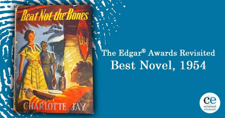 The Edgar Awards Revisited: Beat Not the Bones by Charlotte Jay (1954)