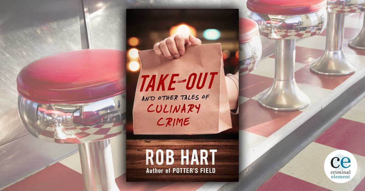 Book Review: Take-Out by Rob Hart - Criminal Element