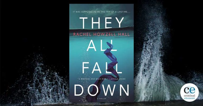They All Fall Down by Rachel Howzell Hall: A Visual Guide