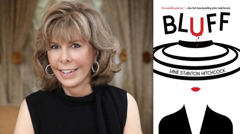 Q&A with Jane Stanton Hitchcock, Author of Bluff