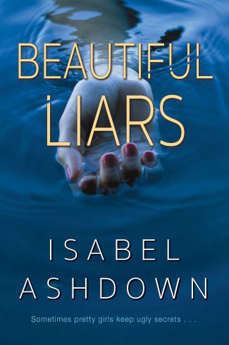 Book Review: Beautiful Liars by Isabel Ashdown - Criminal Element