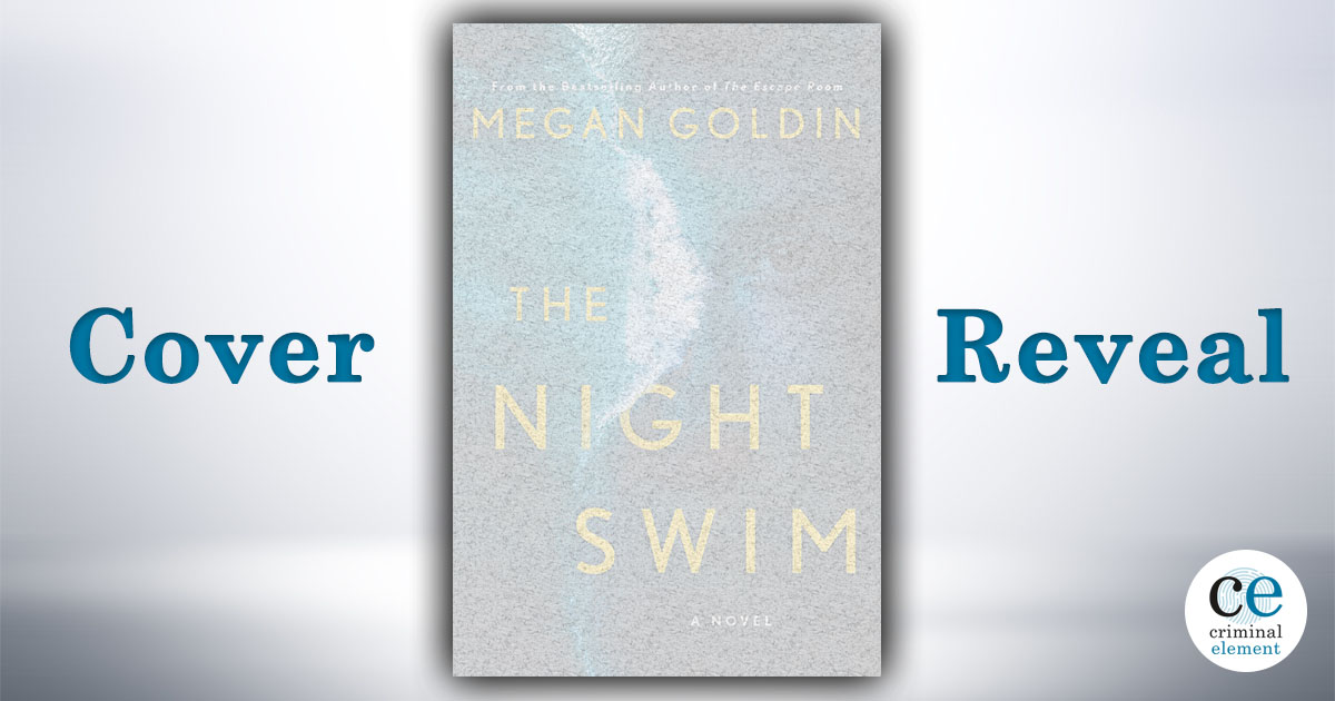 COVER REVEAL: The Night Swim by Megan Goldin