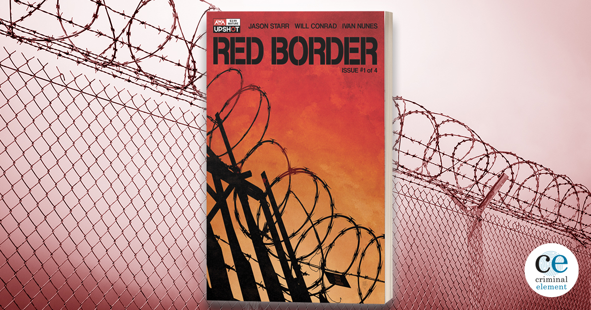 Book Review: Red Border by Jason Starr (writer) and Will Conrad (artist)