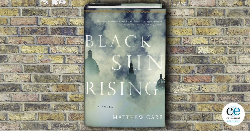 Book Review: Black Sun Rising by Matthew Carr