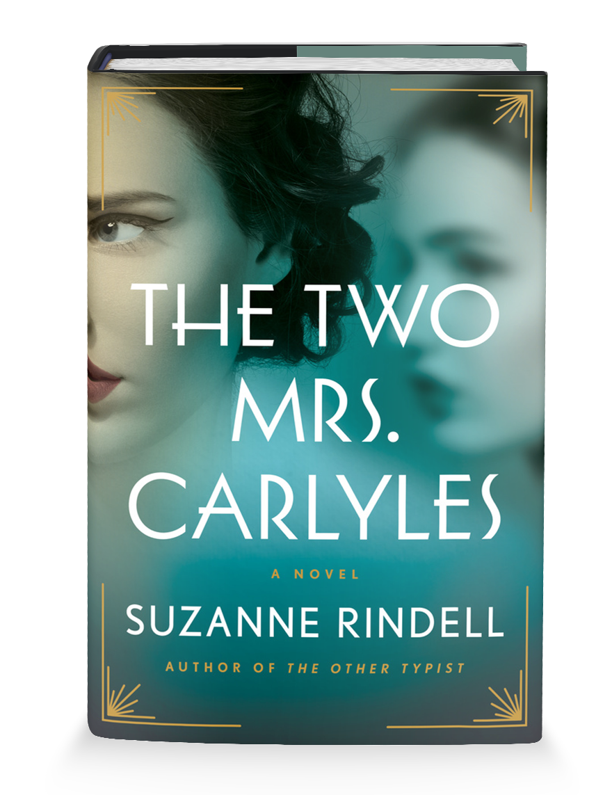 The Two Mrs. Carlyles by Suzanne Rindell: Featured Excerpt