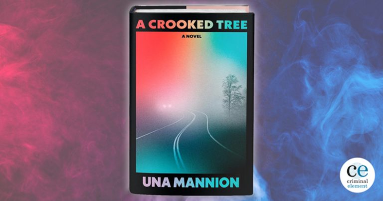 Book Review: A Crooked Tree by Una Mannion - Criminal Element