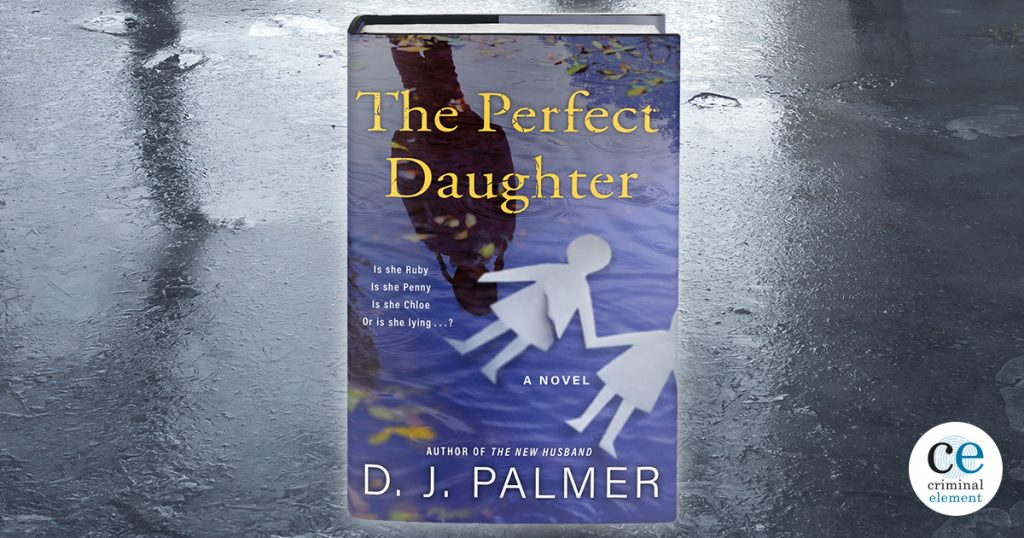 The Perfect Daughter by D. J. Palmer: Featured Excerpt