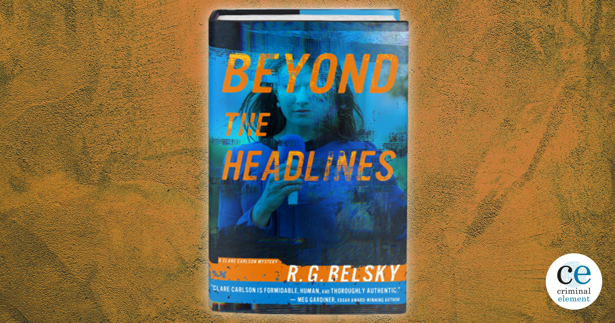 Beyond the Headlines by R. G. Belsky: New Excerpt
