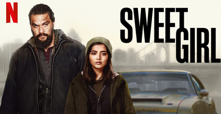 Review of Netflix's Sweet Girl