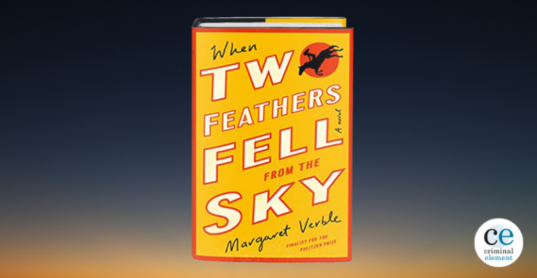 Book Review: When Two Feathers Fell From The Sky by Margaret Verble