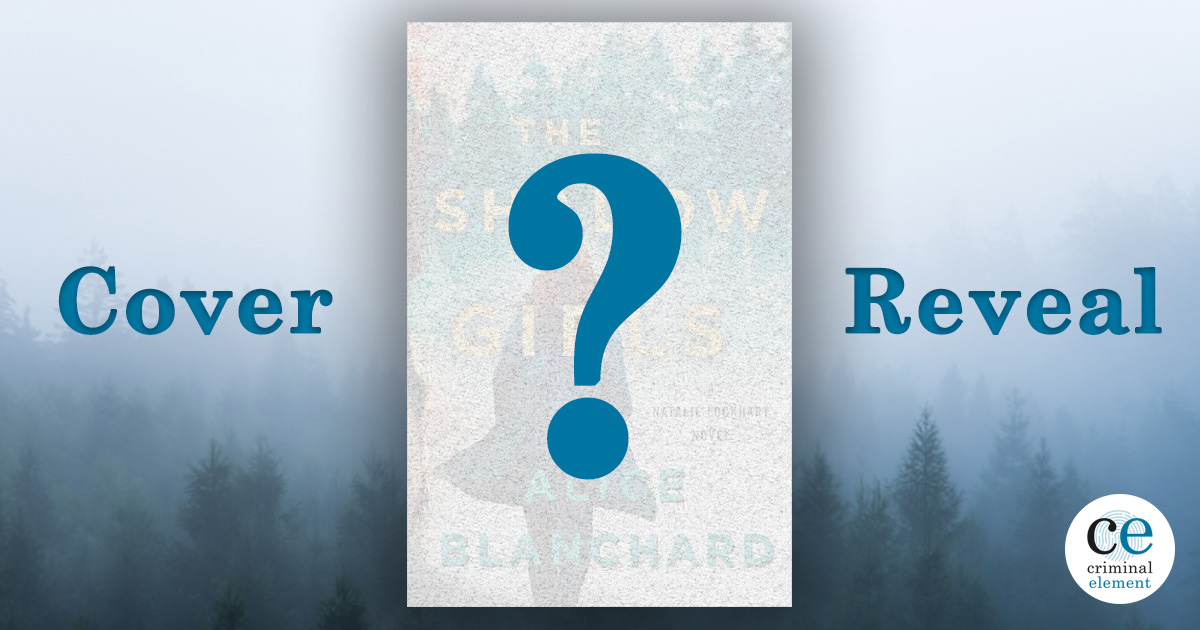 The Shadow Girls by Alice Blanchard: Cover Reveal