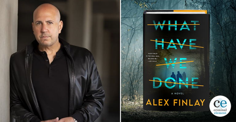 The Interrogation Room: A Q&A with Alex Finlay, author of What Have We Done