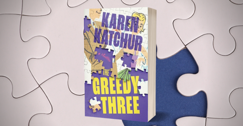 Book Review: The Greedy Three by Karen Katchur