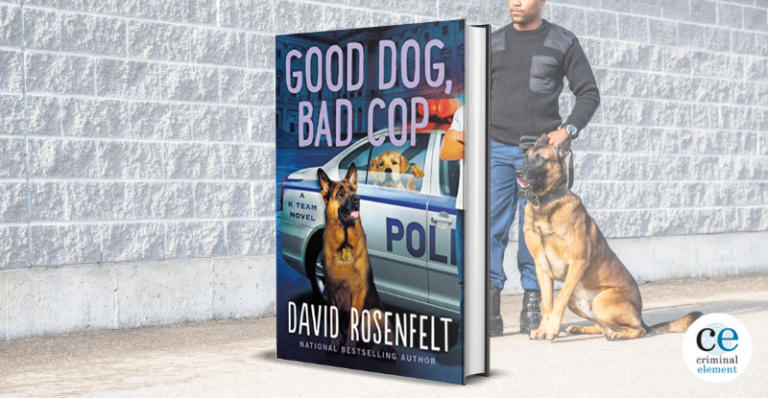 Book Review: Good Dog, Bad Cop by David Rosenfelt