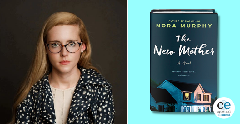 The Interrogation Room: A Q&A with Nora Murphy, author of The New Mother