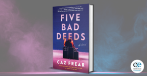Book Review: Five Bad Deeds by Caz Frear