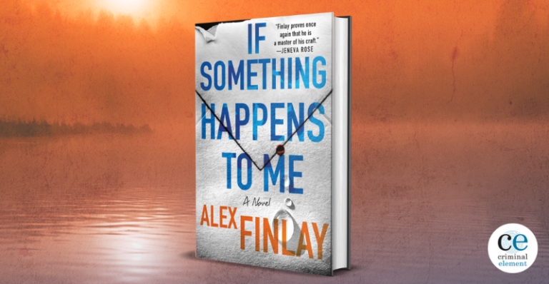 Book Review: If Something Happens to Me by Alex Finlay
