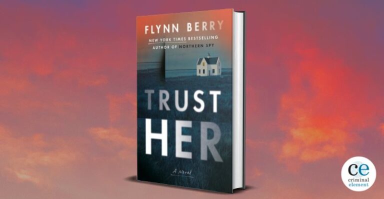 Book Review: Trust Her by Flynn Berry