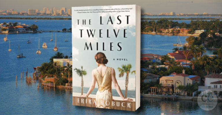 Book Review: The Last Twelve Miles by Erika Robuck
