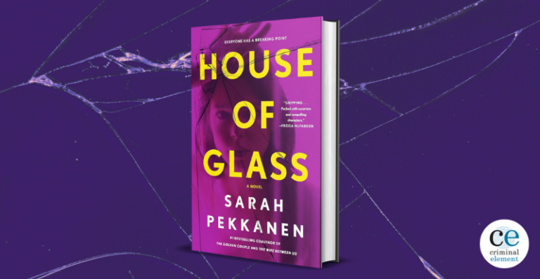 Book Review: House Of Glass by Sarah Pekkanen