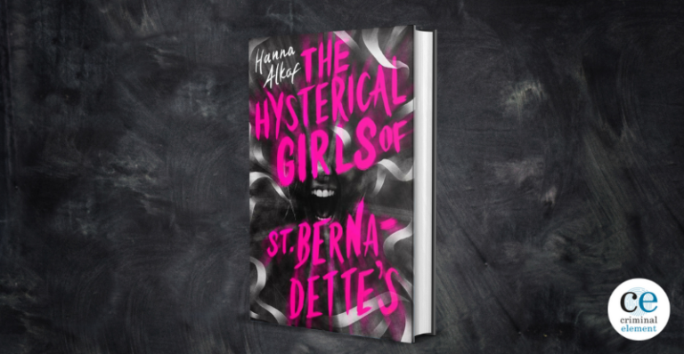 Book Review: The Hysterical Girls Of St. Bernadette’s by Hanna Alkaf