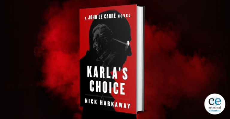Book Review: Karla’s Choice: A John le Carré Novel by Nick Harkaway