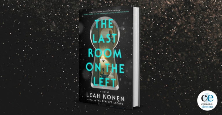 Book Review: The Last Room On The Left by Leah Konen - Criminal Element