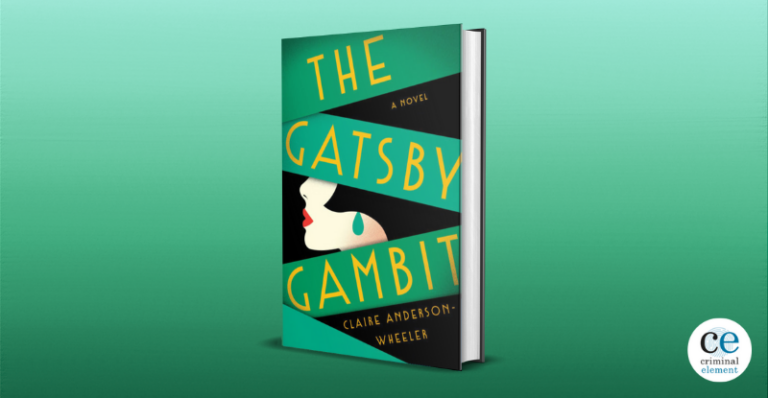 Book Review: The Gatsby Gambit by Claire Anderson Wheeler - Criminal ...