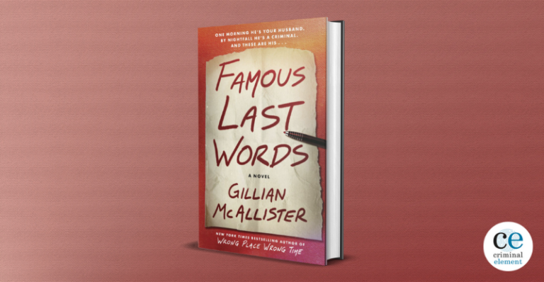 Book Review: Famous Last Words by Gillian McAllister - Criminal Element