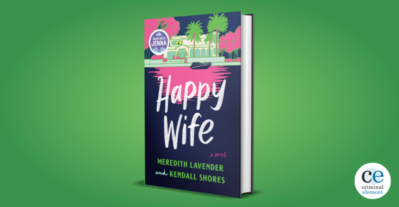 Book Review: Happy Wife by Meredith Lavender & Kendall Shores ...