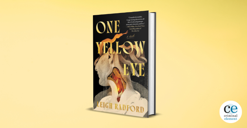 Book Review: One Yellow Eye by Leigh Radford - Criminal Element