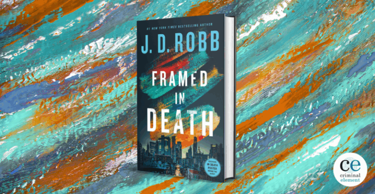 Book Review: Framed in Death by J.D. Robb - Criminal Element