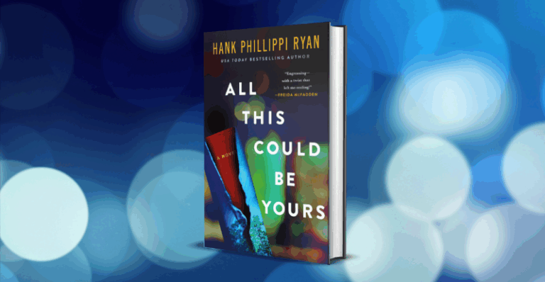 Book Review: All This Could Be Yours by Hank Phillippi Ryan - Criminal ...