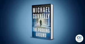 Book Review: The Proving Ground by Michael Connelly - Criminal Element
