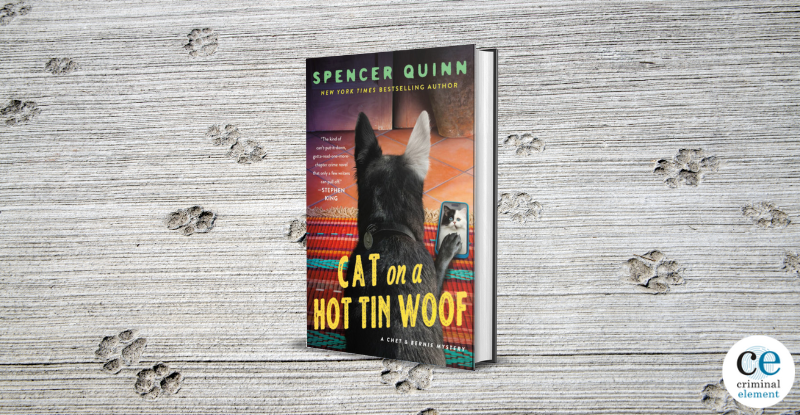 Featured Excerpt: Cat on a Hot Tin Woof by Spencer Quinn - Criminal Element